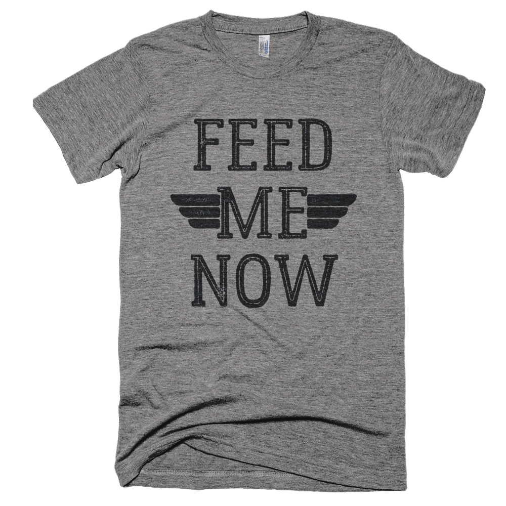 Feed Me Now T-Shirt – Bring Me Tacos