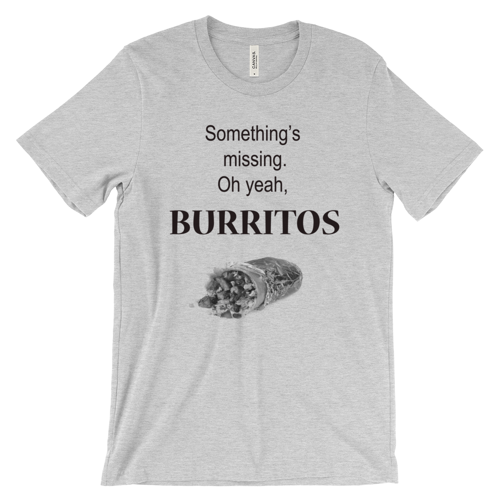 Burritos T-Shirt - Buy Me Breakfast – Bring Me Tacos