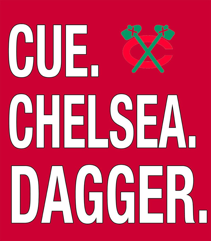 Blackhawks Cue Chelsea Dagger T-Shirt – Bring Me Tacos